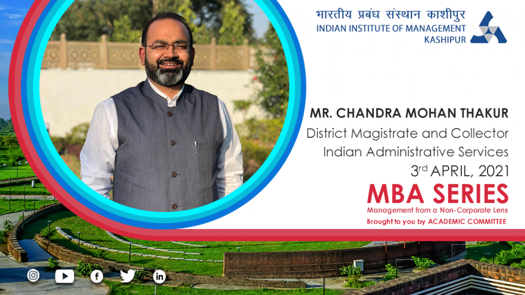 Management from the lens of Chandra Mohan Thakur, IAS – Hind Chakra